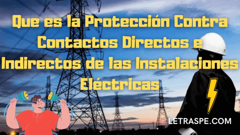 Que es la Protección Contra Contactos Directos e Indirectos de las ...